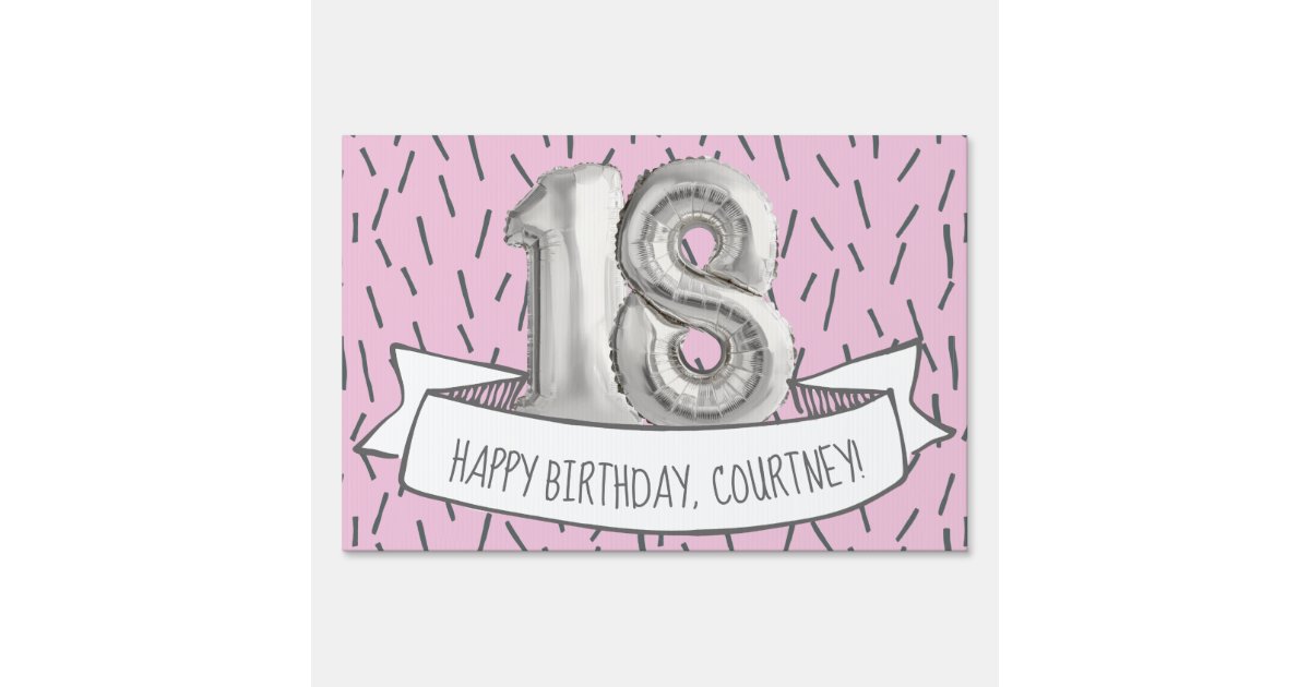 Pink and Gray Balloon Girls 18th Birthday Party Sign | Zazzle