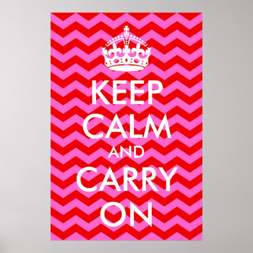 Pink and Red Keep Calm and Carry On Print | Zazzle