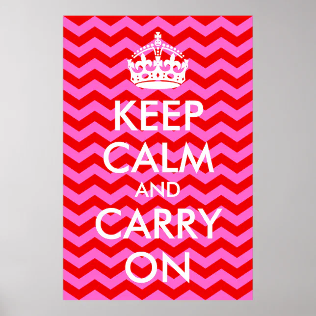Pink and Red Keep Calm and Carry On Print | Zazzle