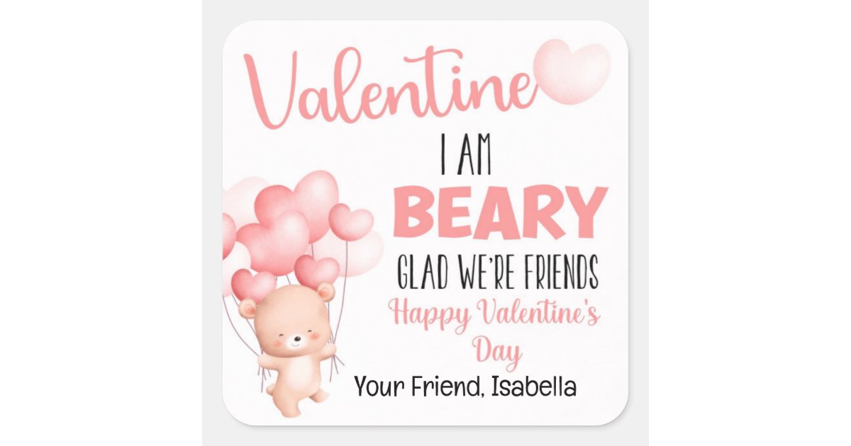 Pink Beary Glad We're Friends Valentine's Day Square Sticker | Zazzle