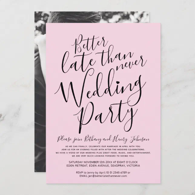 Pink better late than never post wedding party invitation | Zazzle