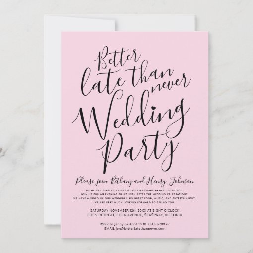 Pink better late than never post wedding party invitation | Zazzle