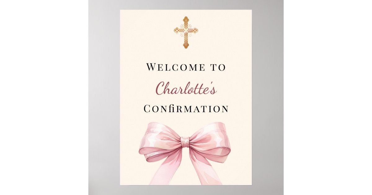 Pink blush bow ivory Confirmation welcome Poster | Zazzle
