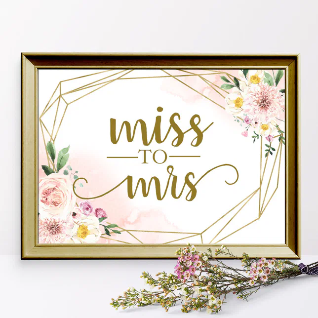 Pink Blush Floral Geometric Miss To Mrs Sign | Zazzle