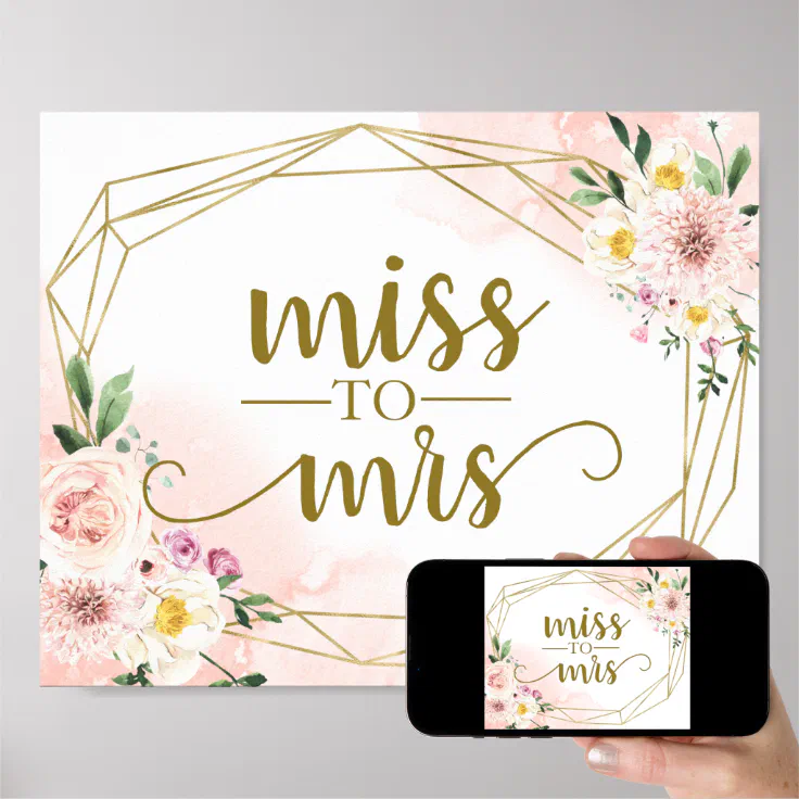 Pink Blush Floral Geometric Miss To Mrs Sign | Zazzle