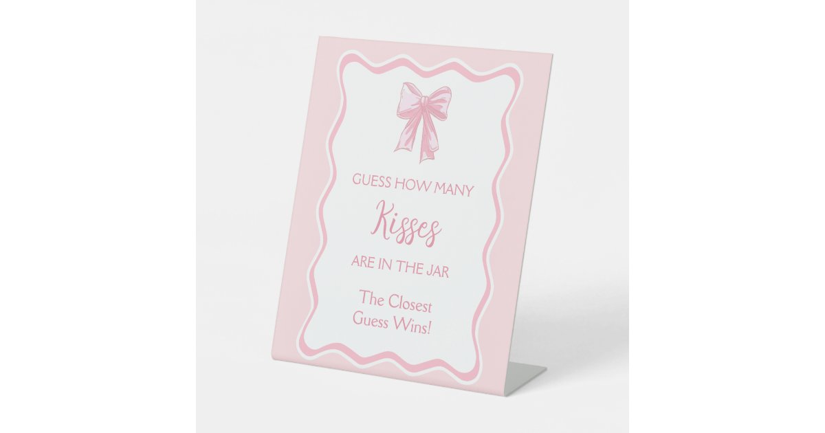 Pink Bow Bridal Shower Game Guess How Many Kisses Pedestal Sign | Zazzle
