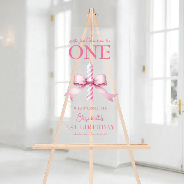 Pink Bow Girls Just Wanna Be One 1st Birthday Acrylic Sign | Zazzle