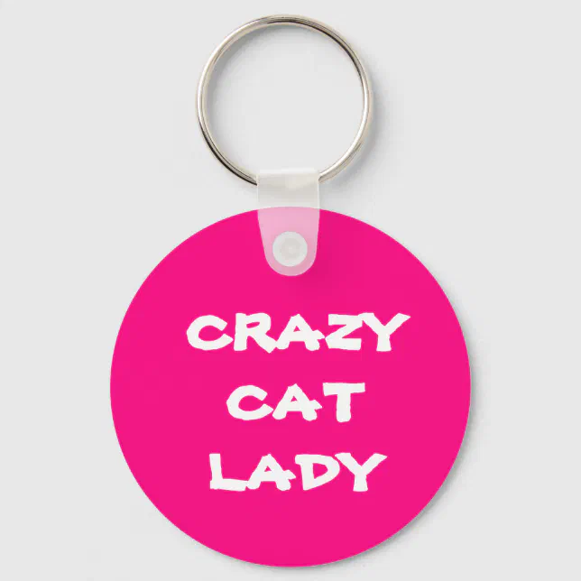 Pink Crazy Cat Lady Keychain | Zazzle