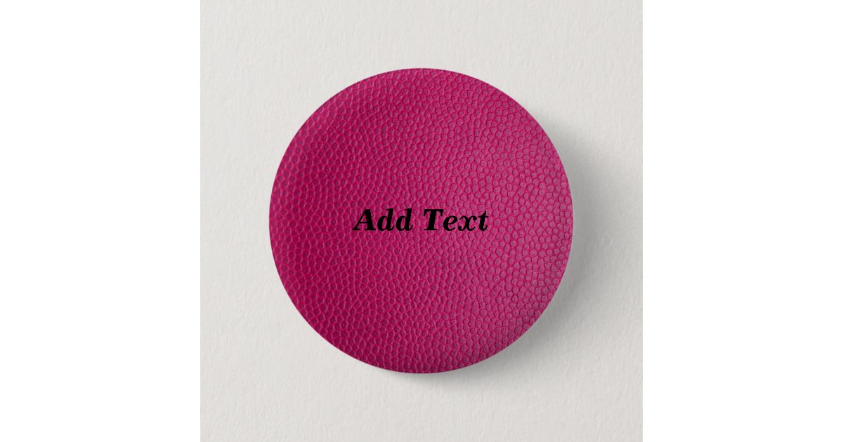 Pink Create Your Own Custom Add Text Button | Zazzle