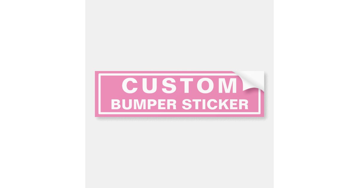 Pink Custom Bumper Sticker | Zazzle