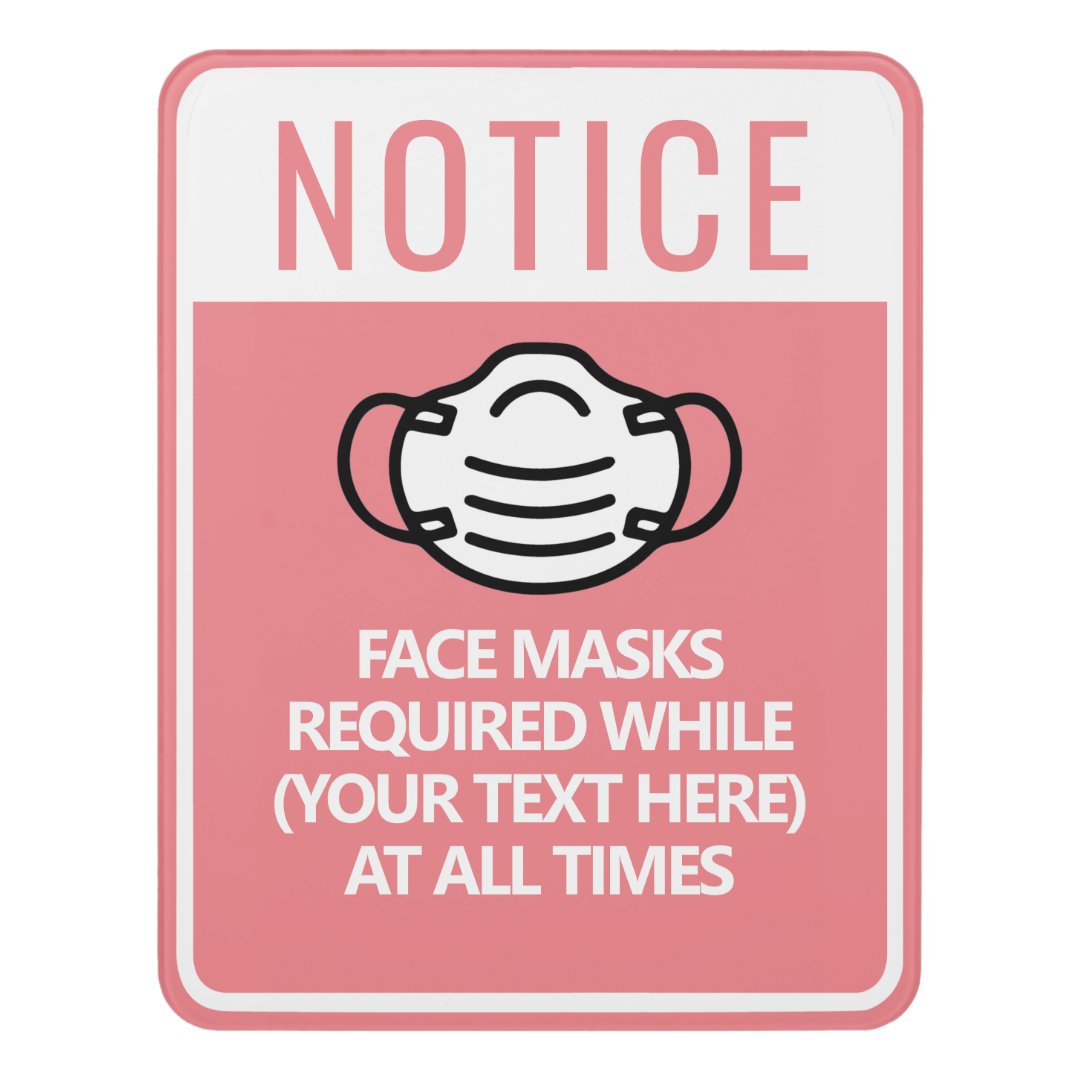 Pink Custom Text Template Face Mask Required Door Sign | Zazzle