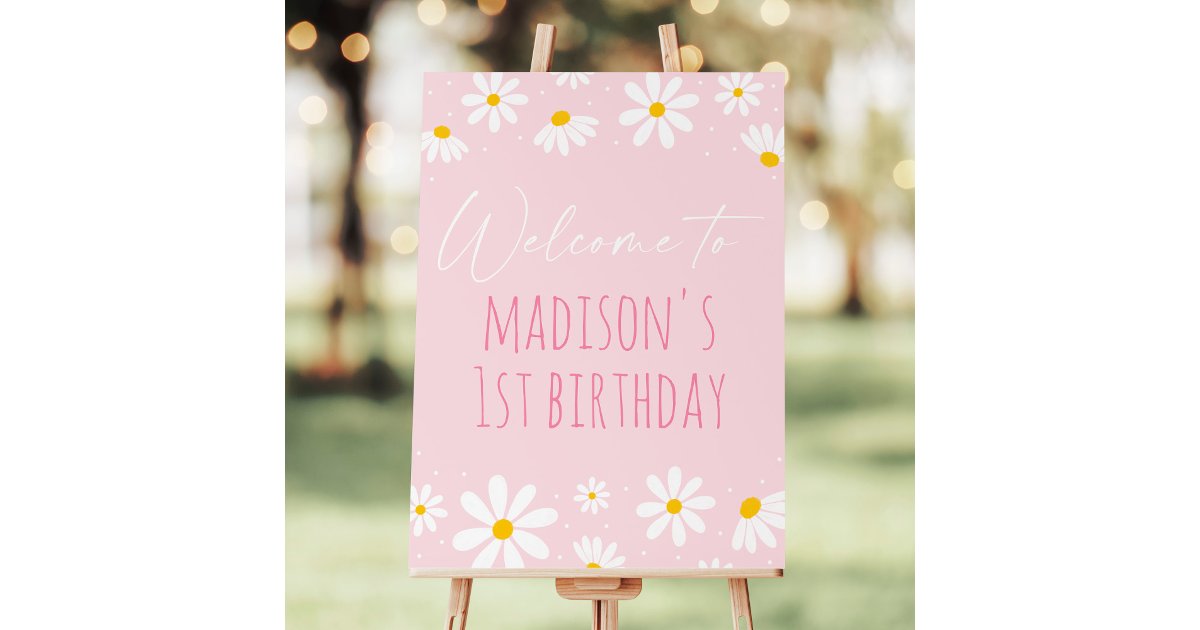 Pink Daisy Birthday Welcome Foam Board | Zazzle