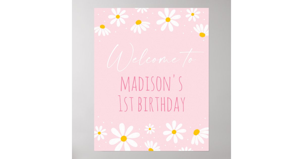 Pink Daisy Birthday Welcome Poster | Zazzle