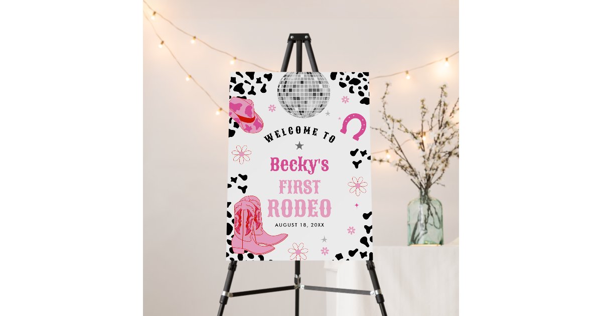 Pink Disco First Rodeo Girl 1st Birthday Welcome Foam Board | Zazzle