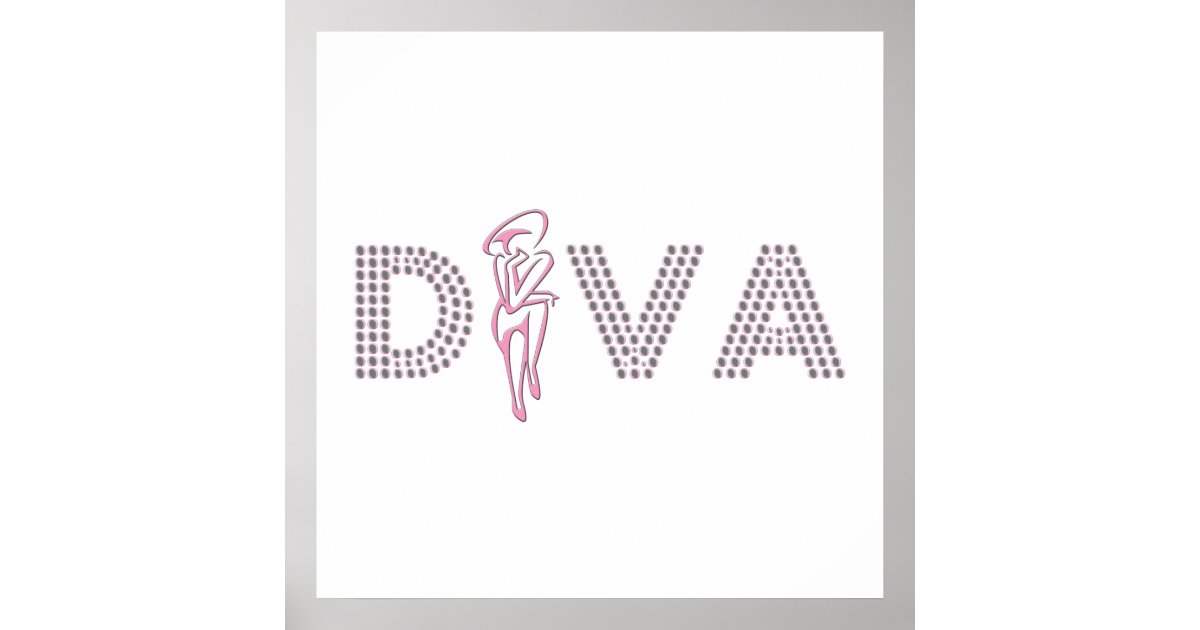 Pink Diva Poster | Zazzle