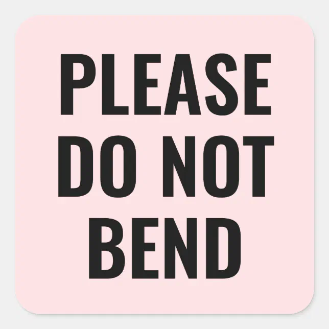 Pink do not bend trendy simple modern business square sticker | Zazzle