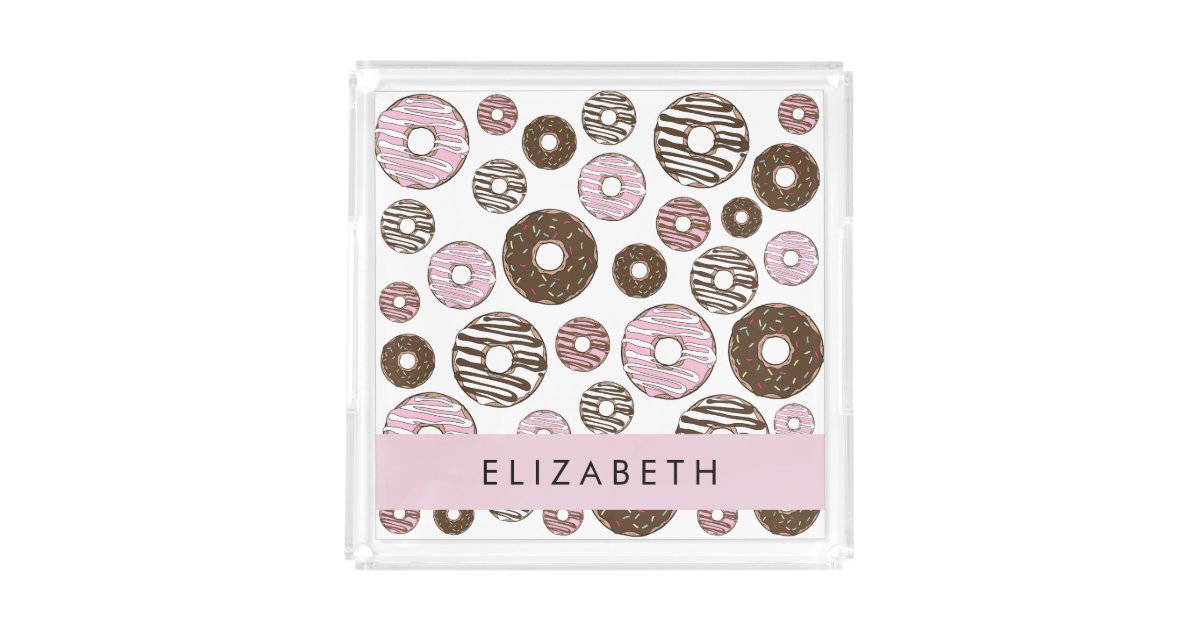 Pink Donuts, Brown Donuts, Sprinkles, Your Name Acrylic Tray | Zazzle