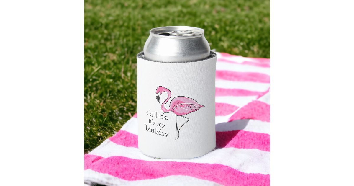 Pink Flamingo Oh Flock It's My Birthday Preppy Can Cooler | Zazzle