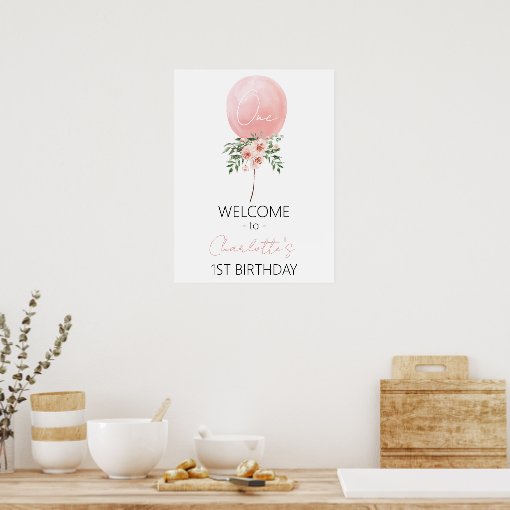 Pink Floral Balloon First Birthday Welcome Sign | Zazzle