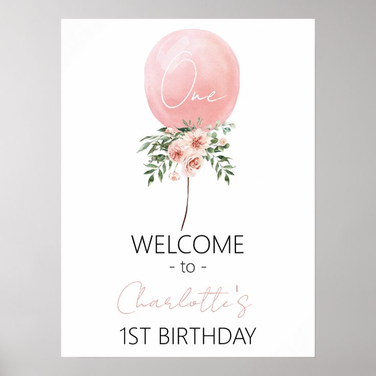 Pink Floral Balloon First Birthday Welcome Sign | Zazzle