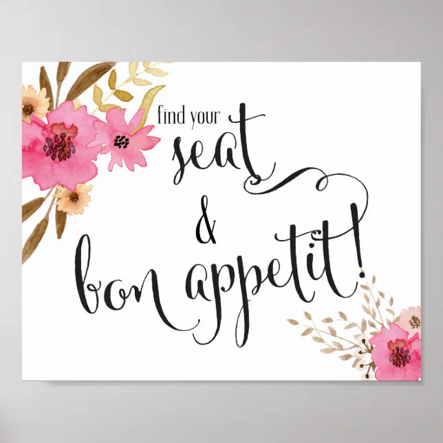 Pink Floral Find Your Seat & Bon Appetit Wedding Poster | Zazzle