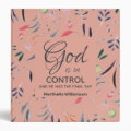 Pink Floral GOD IS IN CONTROL Christian Custom 3 Ring Binder | Zazzle