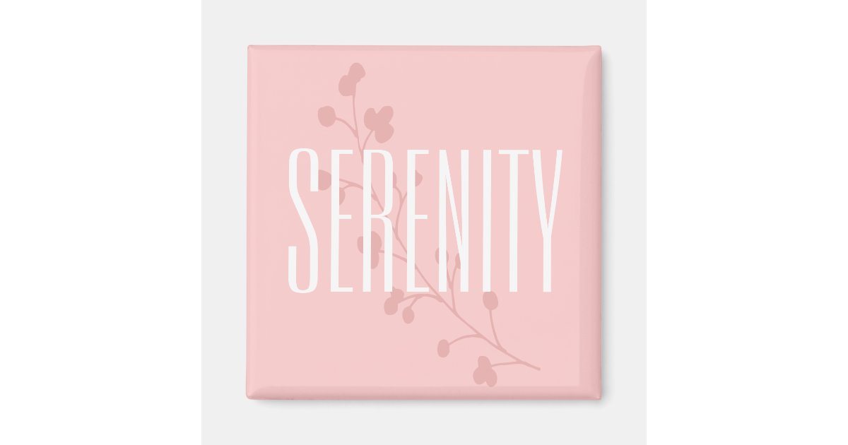 Pink Floral Inspirational Serenity Magnet | Zazzle