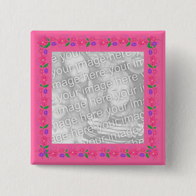 Pink Flower Border Photo Button | Zazzle