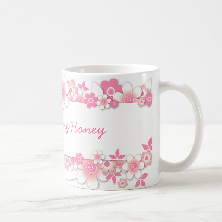 Pink flowers, Good Morning Honey Coffee Mug | Zazzle