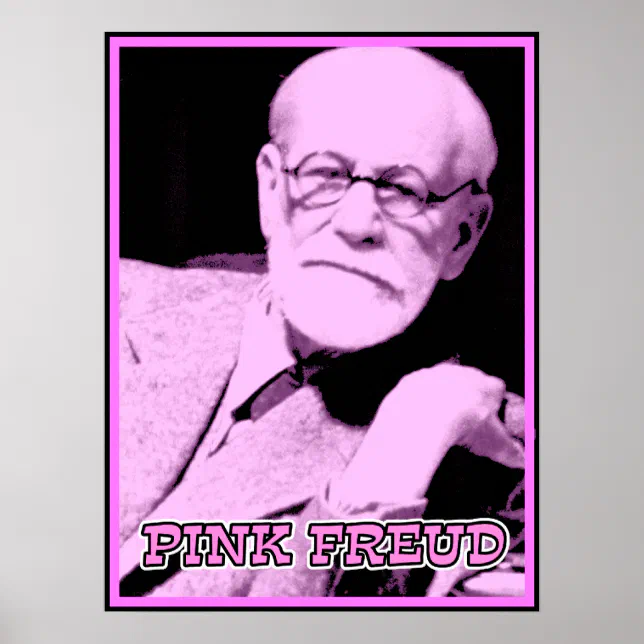 Pink Freud Funny Poster Sign Print | Zazzle