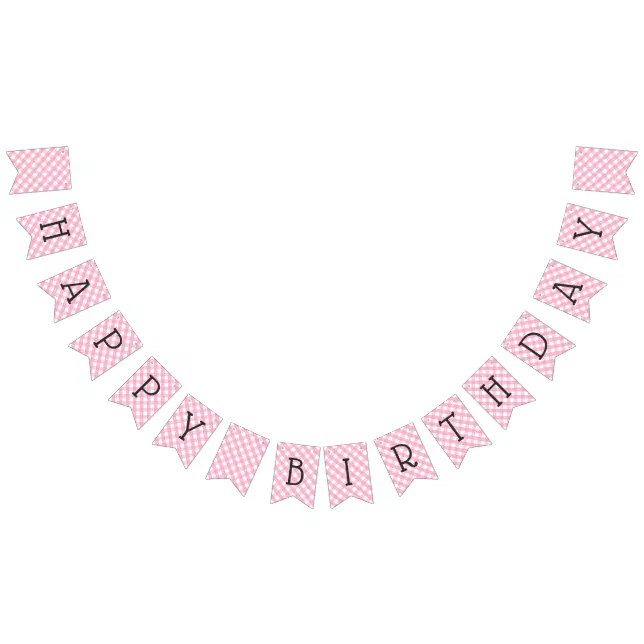 Pink Gingham Check Pattern Happy Birthday Bunting Flags | Zazzle