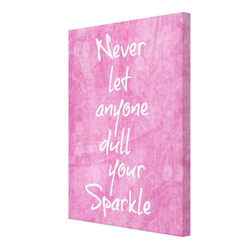 Pink Girly Sparkle Quote Canvas Print | Zazzle