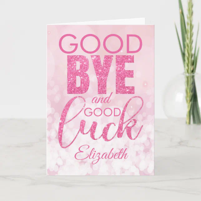 Pink Glitter Goodbye And Good Luck Farewell Card | Zazzle
