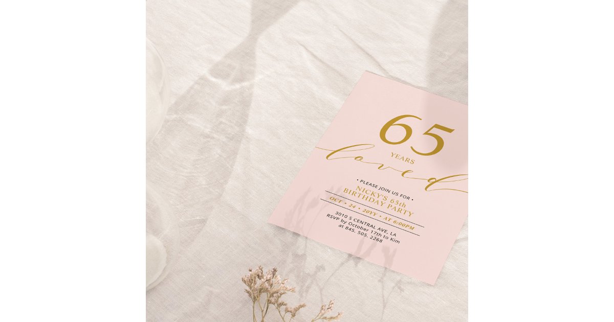 Pink & Gold | 65 Years Loved 65th Birthday Party Invitation | Zazzle