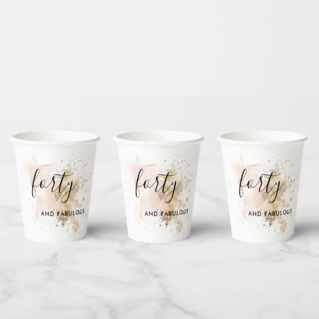 Pink & Gold Forty & Fabulous 40th Birthday Paper Cups | Zazzle