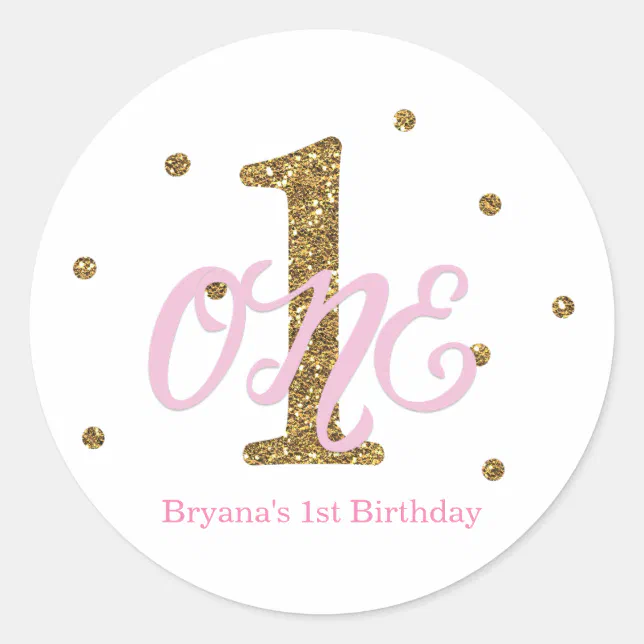 Pink & Gold Girls ONE 1st Birthday Party Favor Classic Round Sticker ...