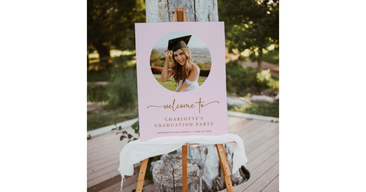 Pink & Gold Photo Graduation Welcome Sign | Zazzle