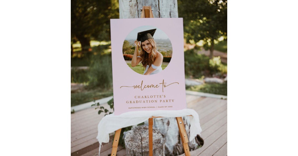 Pink & Gold Photo Graduation Welcome Sign | Zazzle