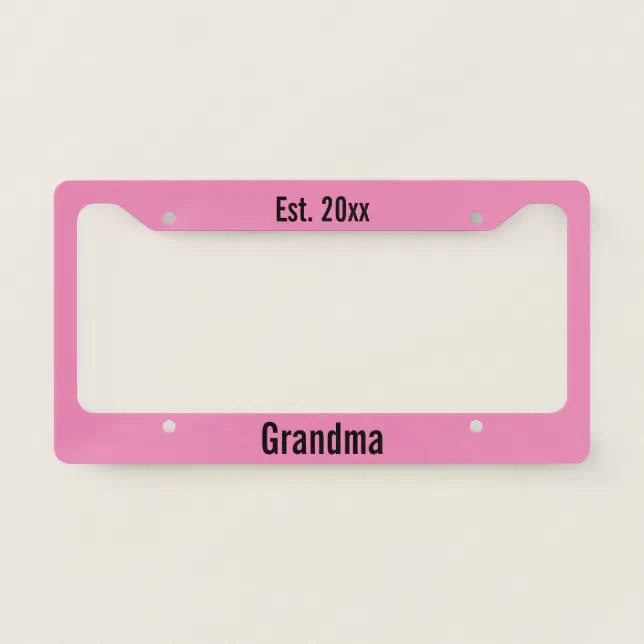 Pink Grandma Est. License Plate Frame | Zazzle
