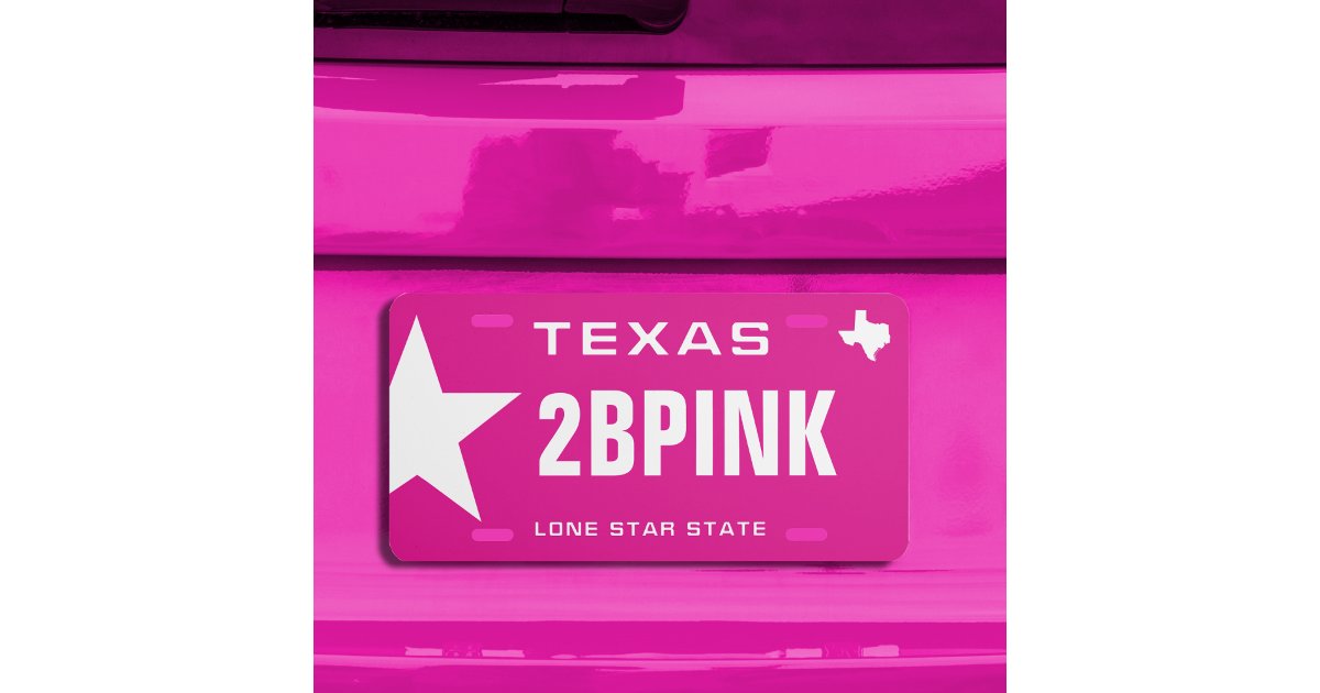 Pink in Texas License Plate | Zazzle