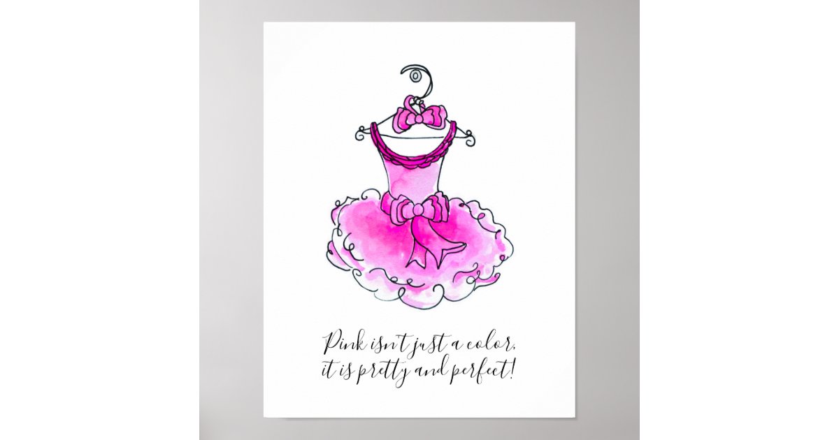 Pink is not just a color girls pink party dress poster | Zazzle