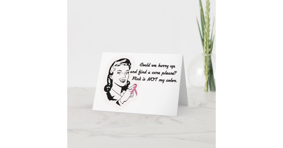 Pink is Not My Color! Card | Zazzle