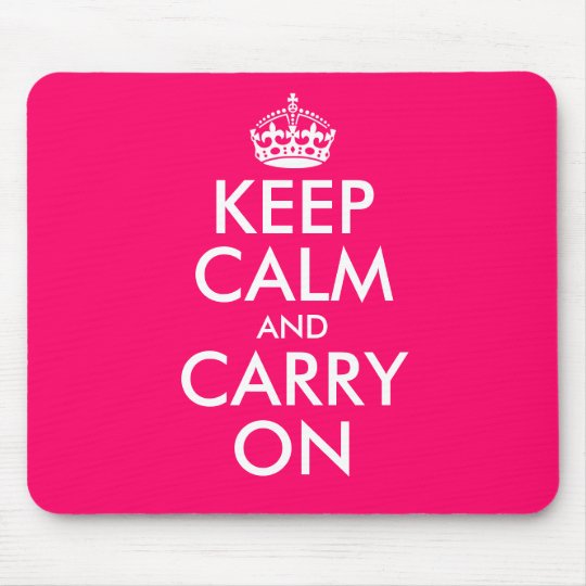 Pink Keep calm and carry on Mouse Pad | Zazzle.com