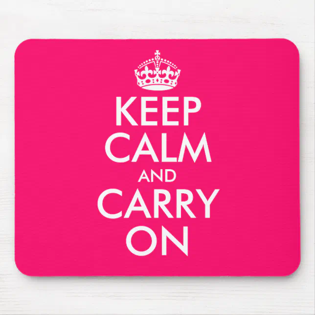 Pink Keep calm and carry on Mouse Pad | Zazzle