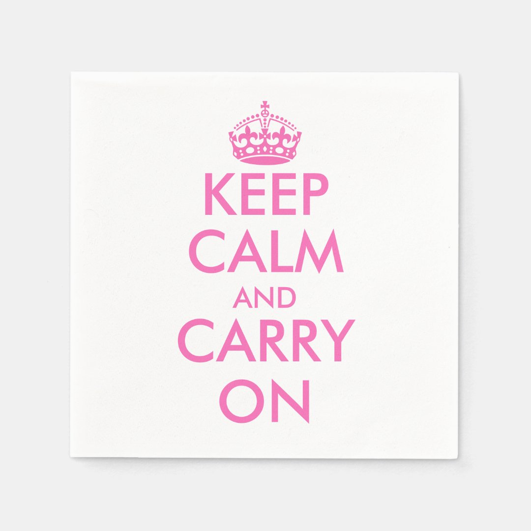 Pink Keep calm and carry on paper napkins | Zazzle