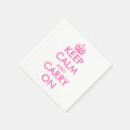 Pink Keep calm and carry on paper napkins | Zazzle