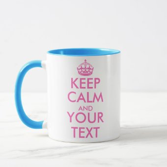 Pink Keep Calm mug template design | Customizable | Zazzle