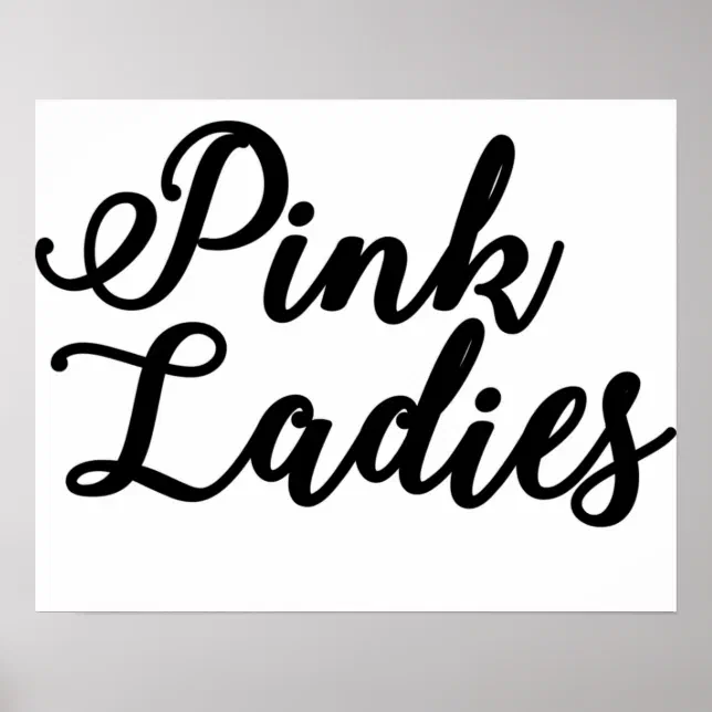 Pink Ladies Poster | Zazzle