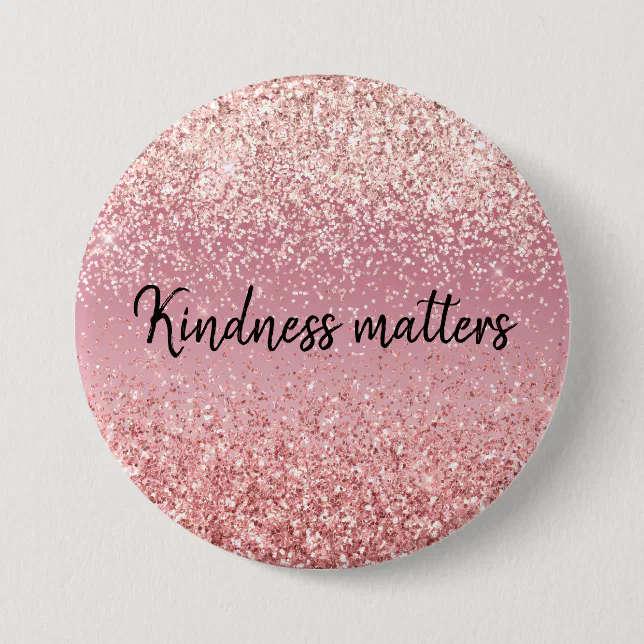 Pink Ombre Glitter personalized kindness matters Button | Zazzle