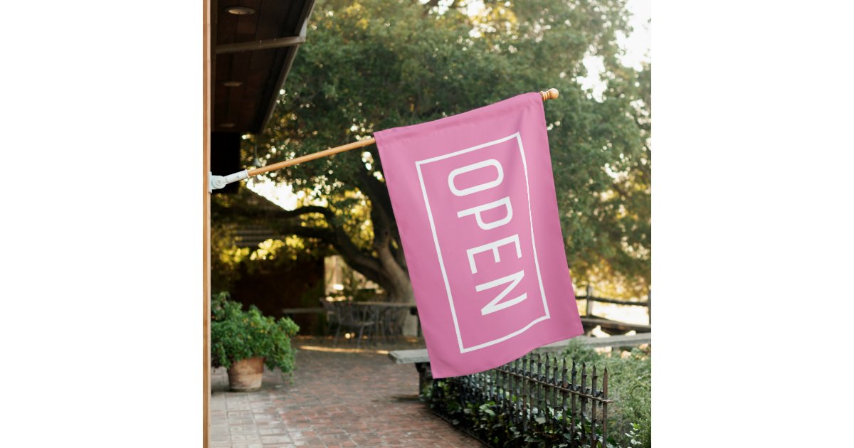 PINK OPEN SIGN FLAG | Zazzle